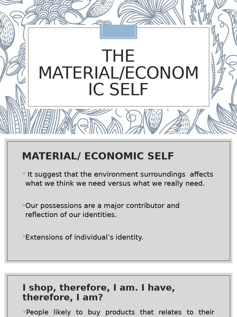 THE MATERIAL OR ECONOMIC SELF | PDF | Consumerism | Identity (Social Science)