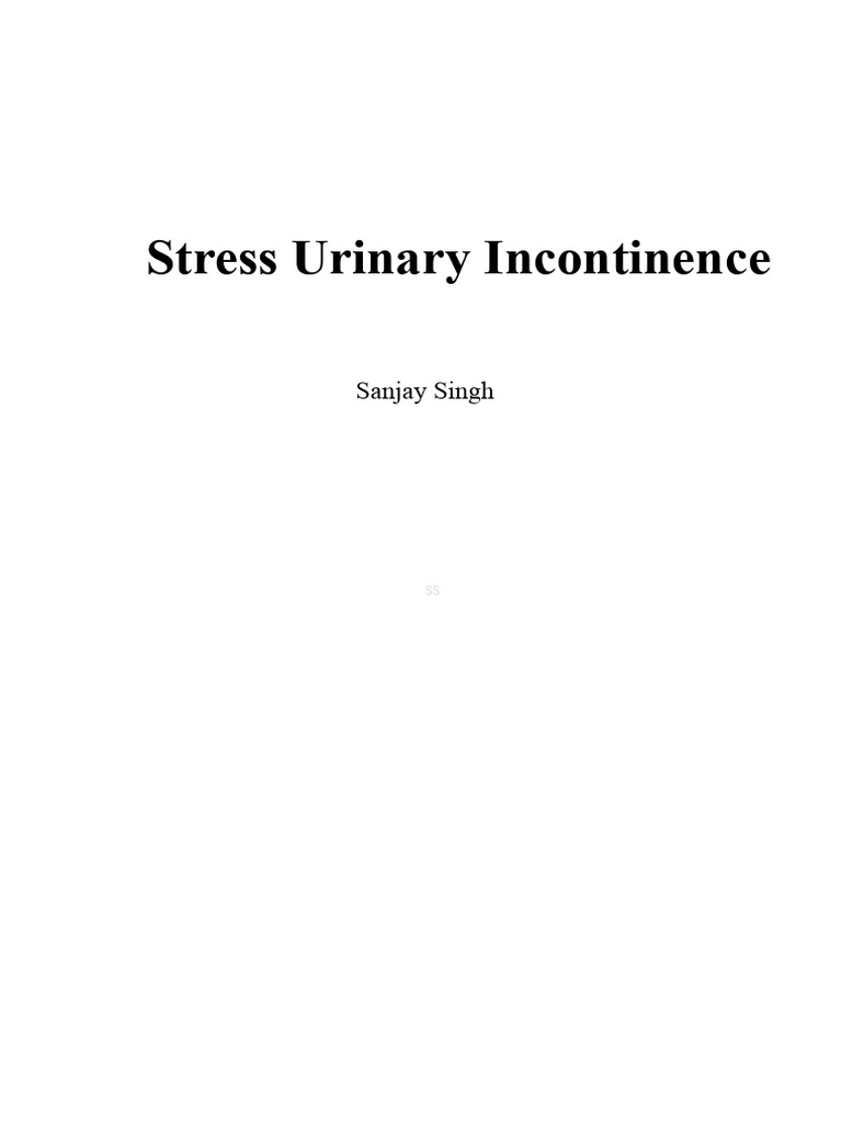 Understanding Stress Urinary Incontinence | PDF | Urinary Incontinence ...