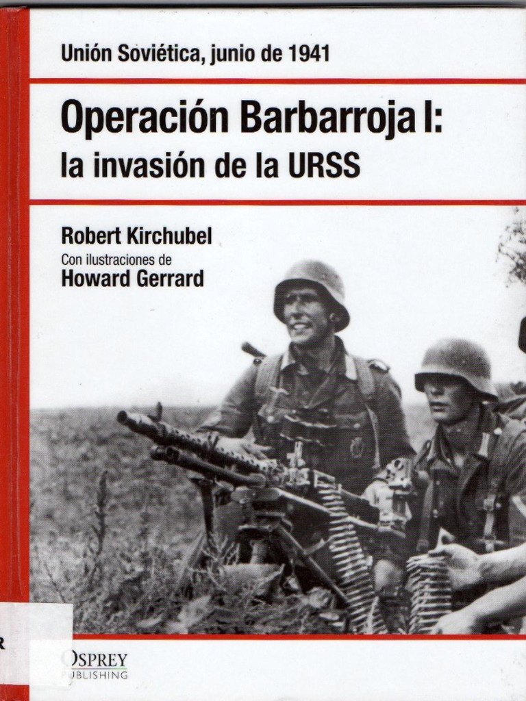 Operación Barbarroja I La Invasión de La URSS. Unión Soviética, Junio ...