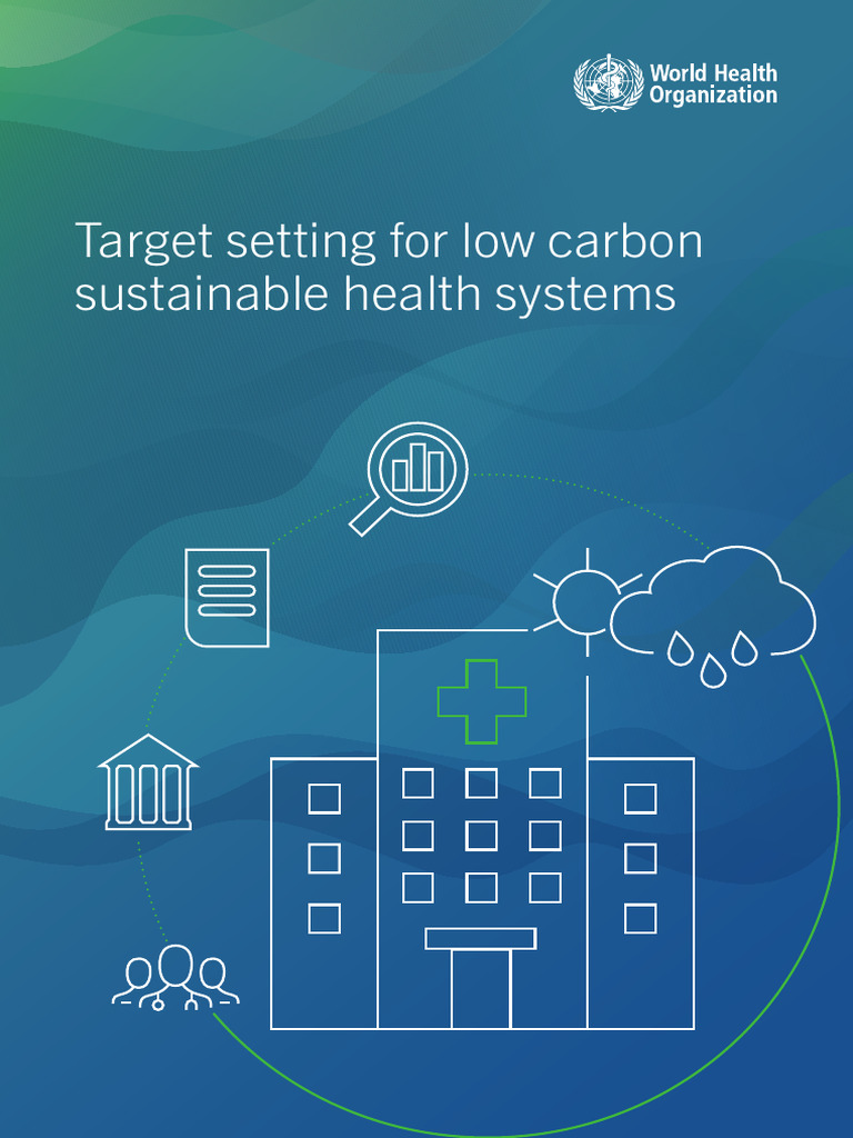 Target Setting For Low Carbon Sustainable Health Systems (WHO) | PDF ...