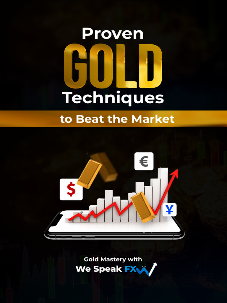 Proven GOLD Techniques to Beat the Market | PDF | Foreign Exchange ...