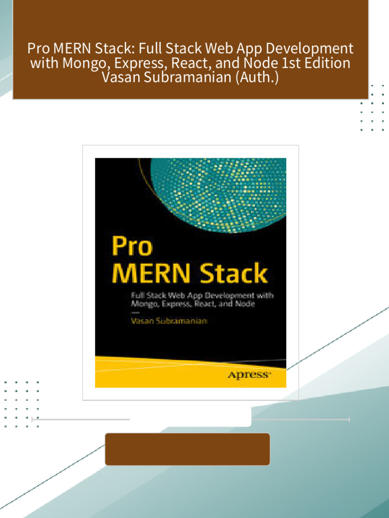 Full download Pro MERN Stack: Full Stack Web App Development with Mongo ... Full download Pro MERN Stack: Full Stack Web App Development with Mongo ...