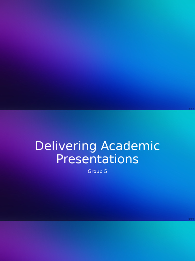 Delivering Academic Presentations | PDF | Communication | Cognition