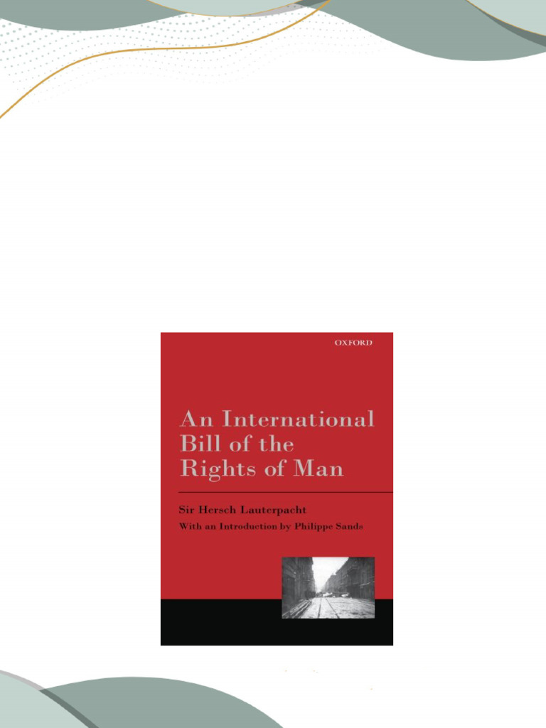 Full download An International Bill of the Rights of Man Hersch ... Full download An International Bill of the Rights of Man Hersch ...