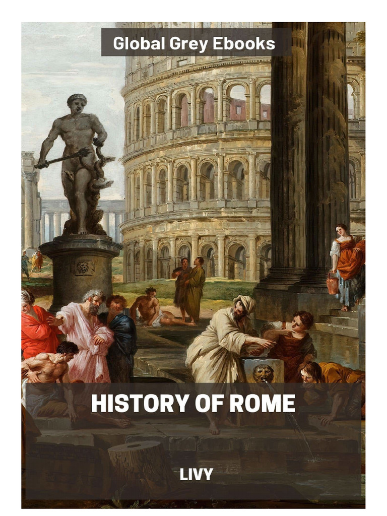 Livy History of Rome | PDF | Ancient Rome | Ancient Europe