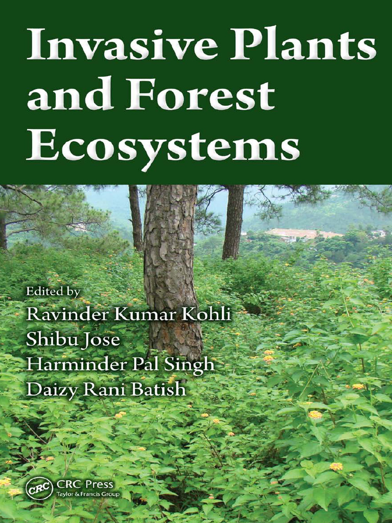 Invasive Plants and Forest Ecosystems by Edited by Ravinder K Kohli Et ...