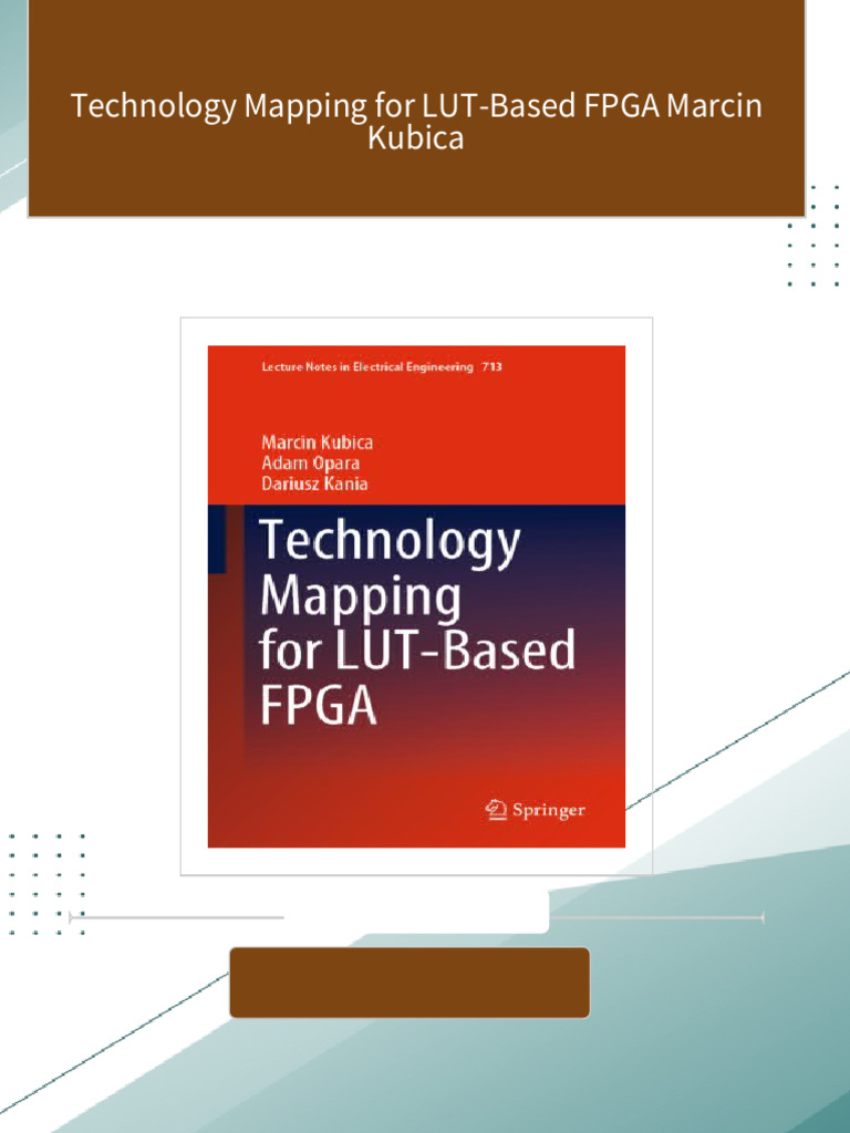 Instant download Technology Mapping for LUT-Based FPGA Marcin Kubica ... Instant download Technology Mapping for LUT-Based FPGA Marcin Kubica ...