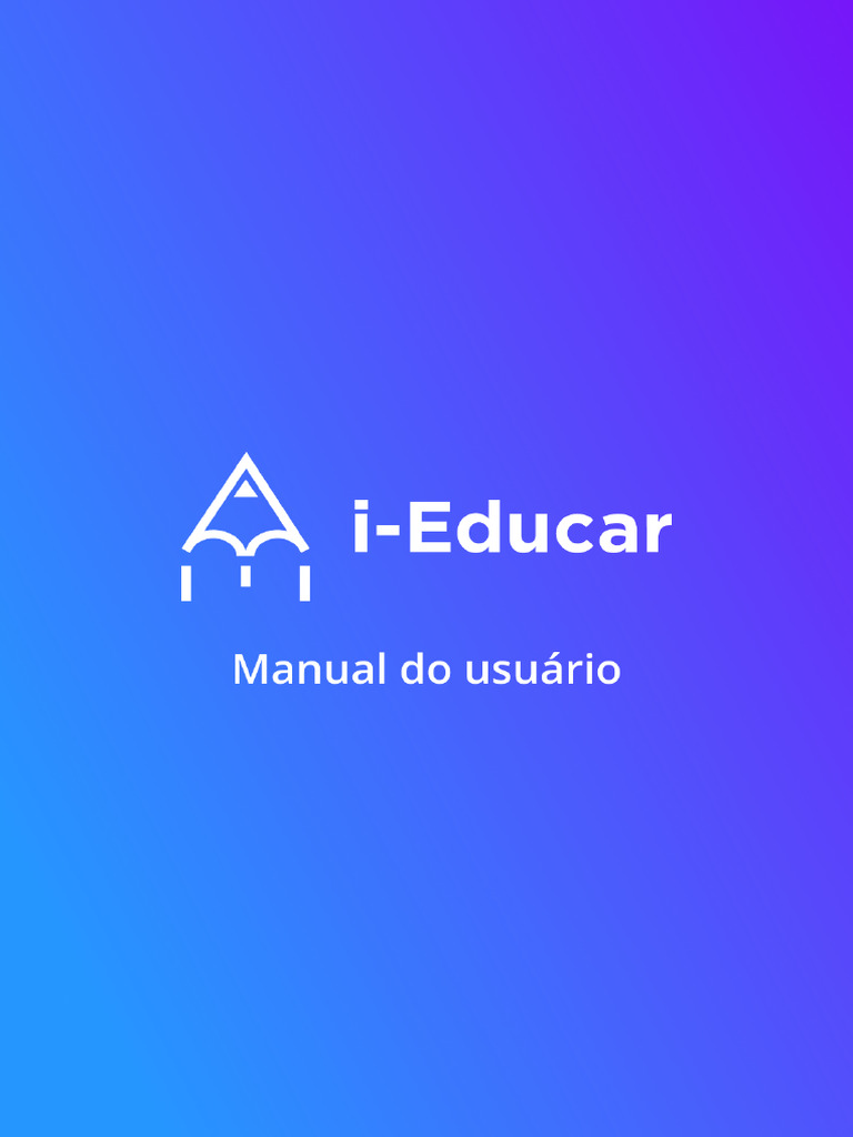Manual Do Usuário I-Educar 2024 | PDF | Escolas | Janela (informática)
