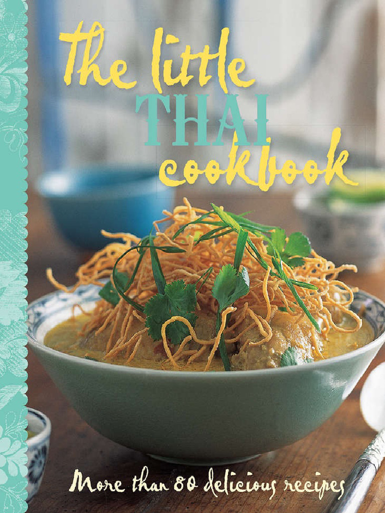 The Little Thai Cookbook - More Than 80 Delicious Recipes (PDFDrive ...