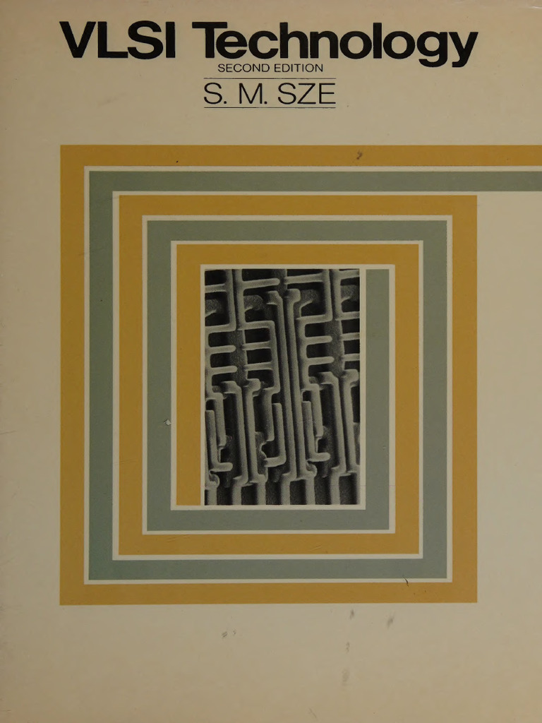 MCFT - VLSI Technology, S. M Sze | PDF | Integrated Circuit | Mosfet