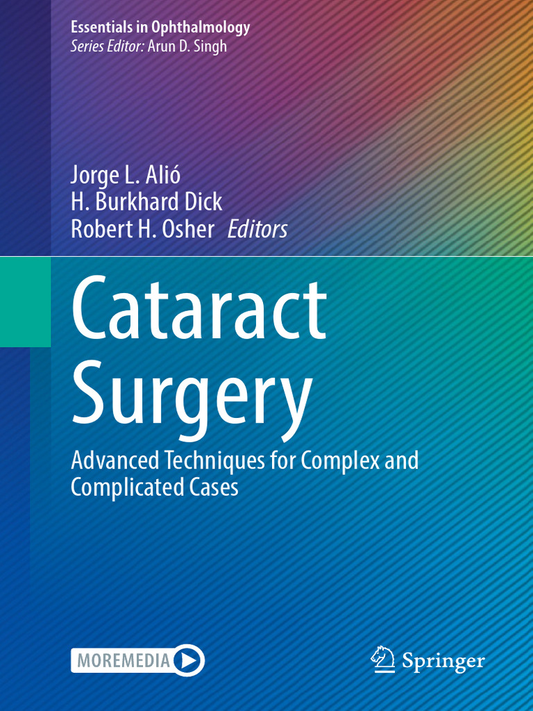 Cataract Surgery Advanced Techniques For Complex and Complicated | PDF ...