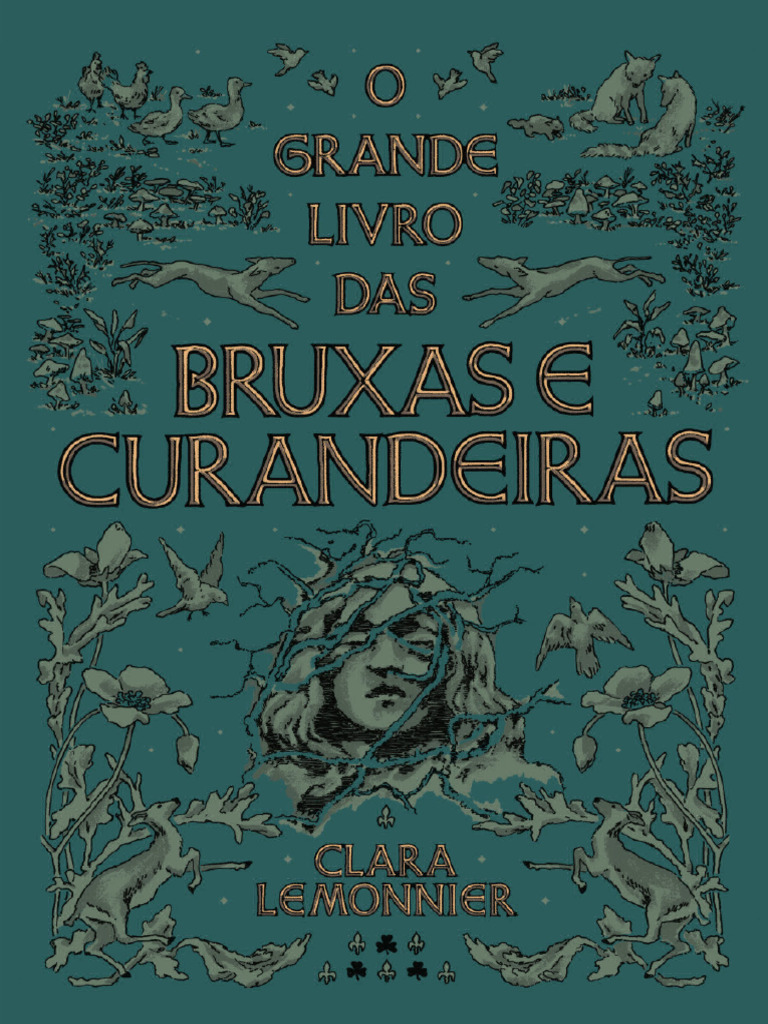 O grande livro das bruxas e cur - Clara Lemonnier | PDF | Gravidez ...