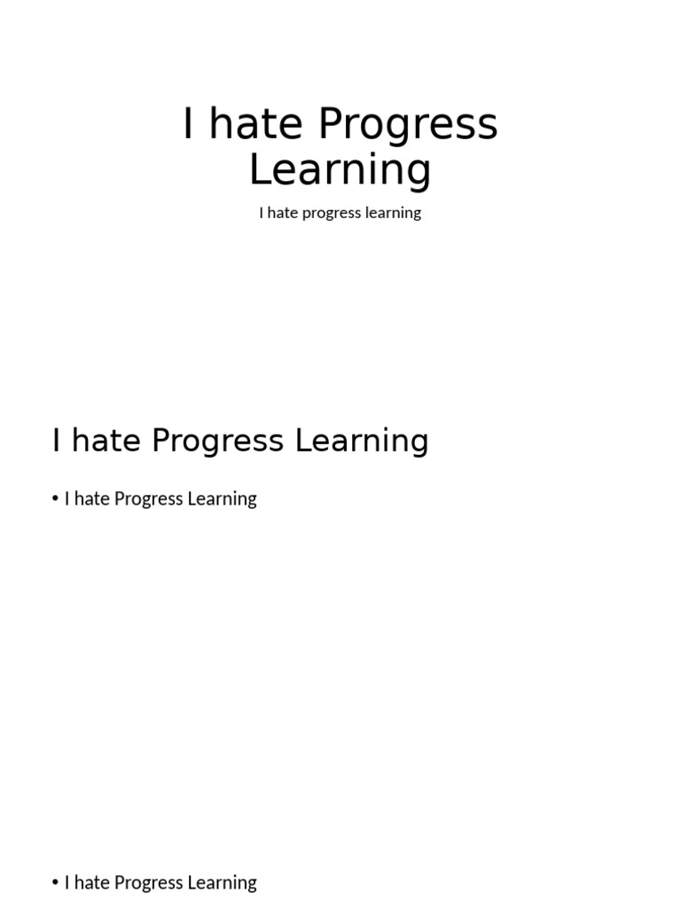 I hate Progress Learning | PDF