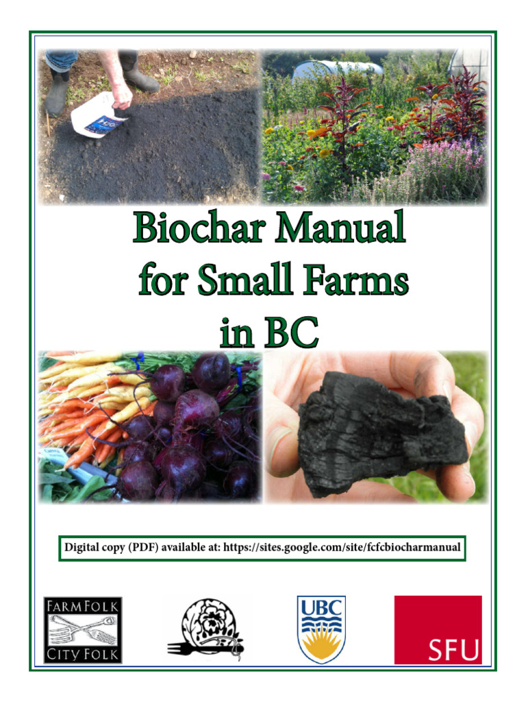 Biochar Manual For Small Farms in BC | PDF | Soil | Carbon Sequestration