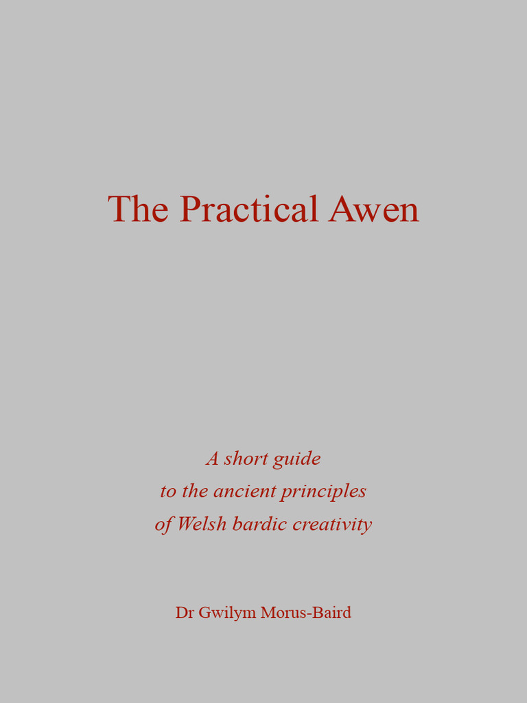The Practical Awen, A Short Guide To The Ancient Principles of Welsh ...