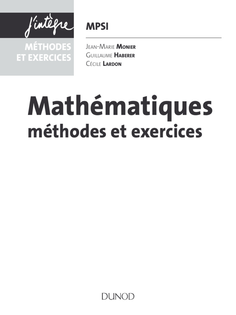 Mathematiques Methodes Et Exercices Mpsi Jm.monier g.haberer c.lardon | PDF