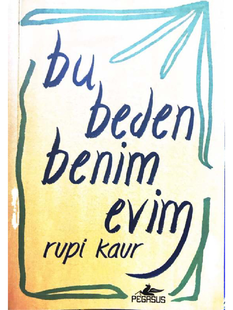 Bu Beden Benim Evim Rupi Kaur | PDF
