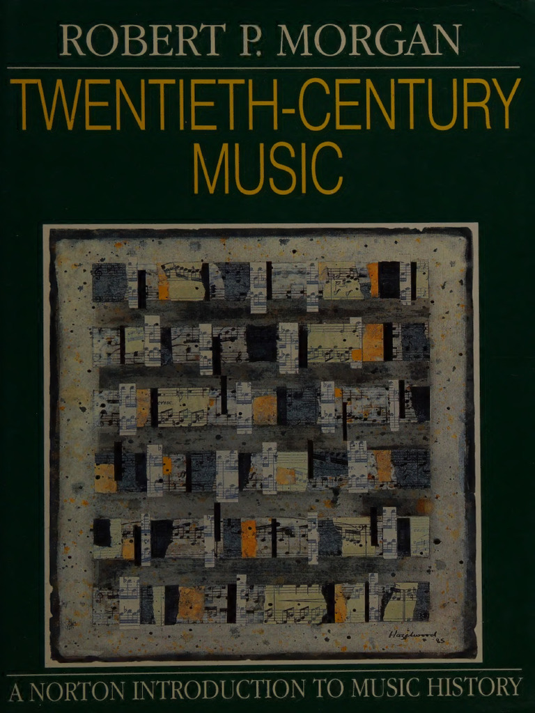 Twentieth-Century Music A History of Musical Style in Modern Europe and ...
