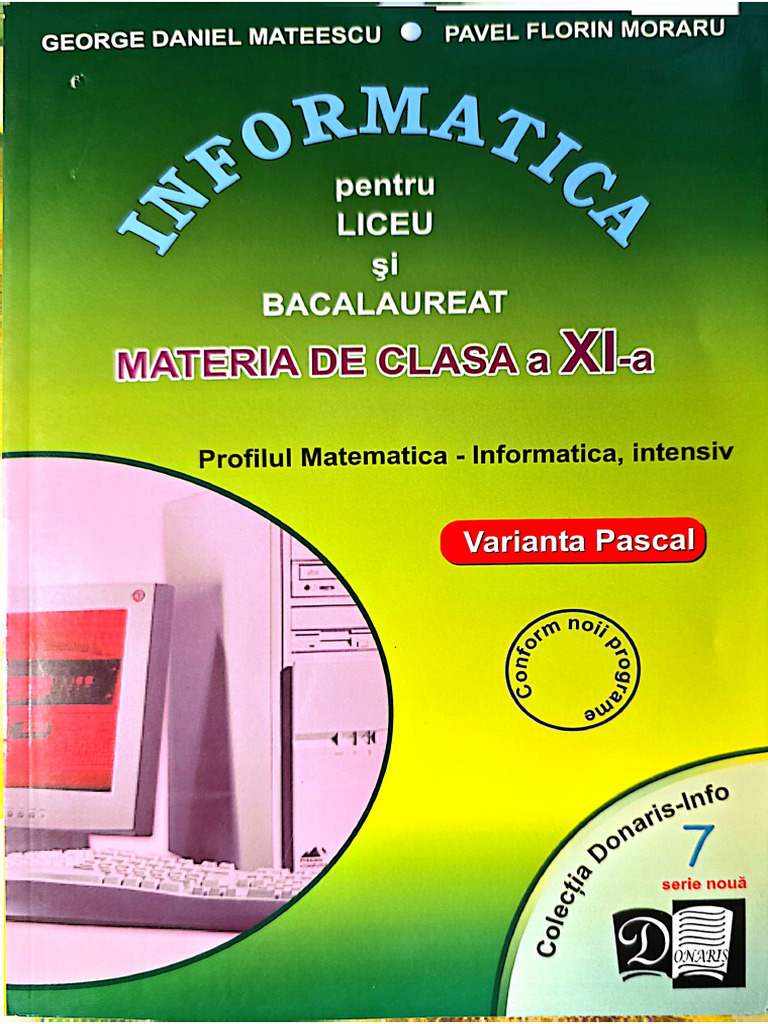 George Daniel Mateescu Pavel Florin Moraru - Manual Informatica Clasa ...