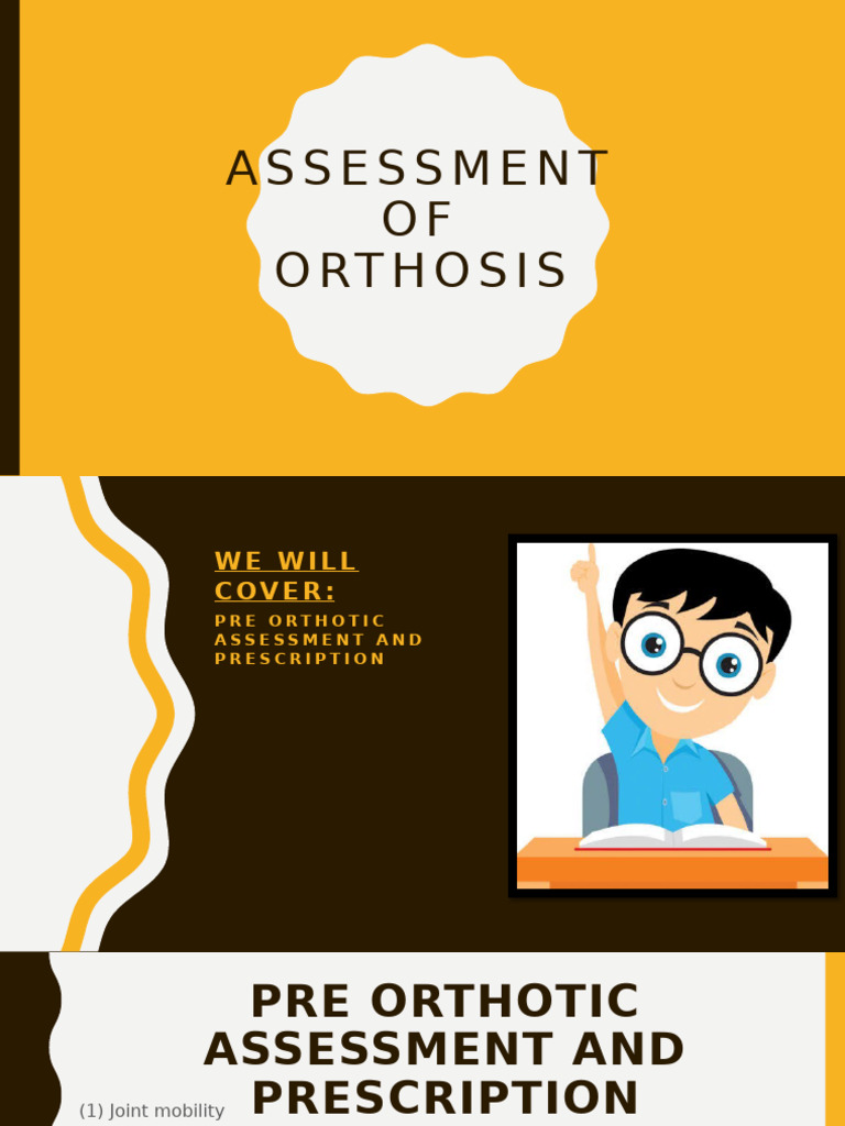 Assesment of Orthosis | PDF | Human Anatomy | Lower Limb Anatomy