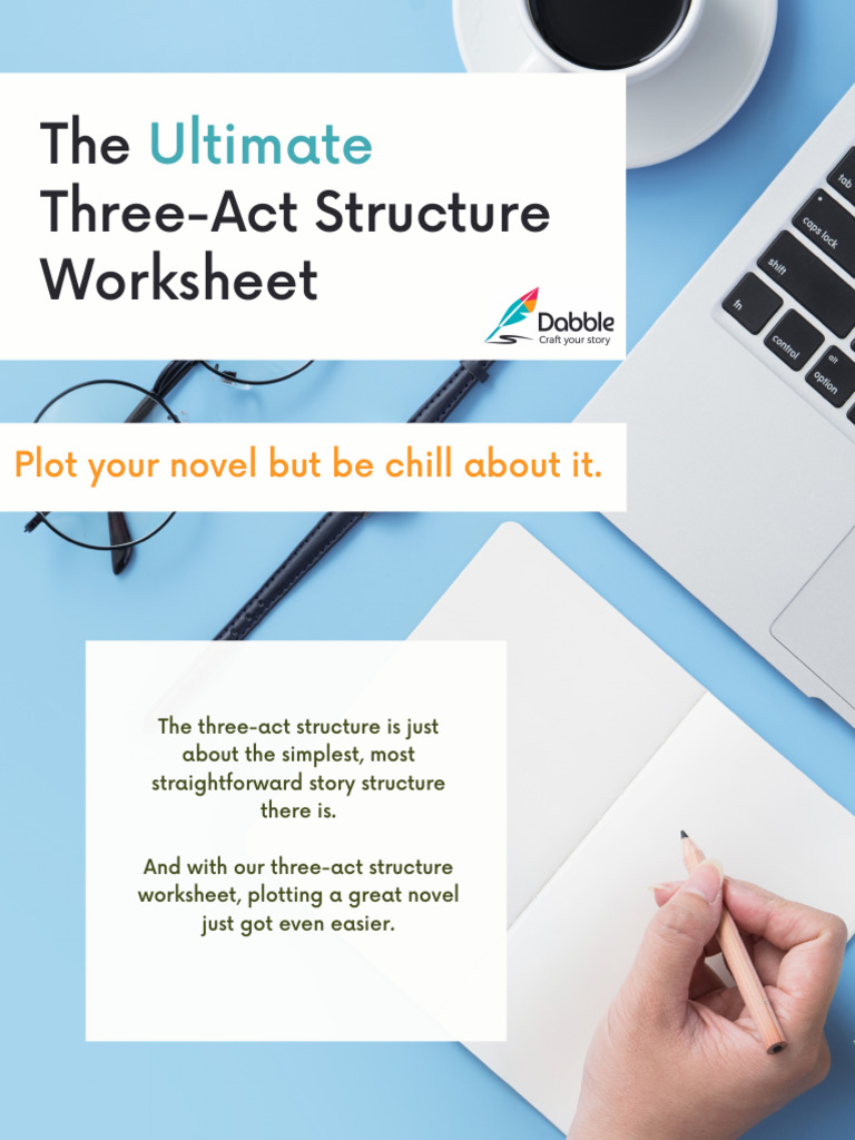 Dabble Three Act Worksheet | PDF | Plot (Narrative)