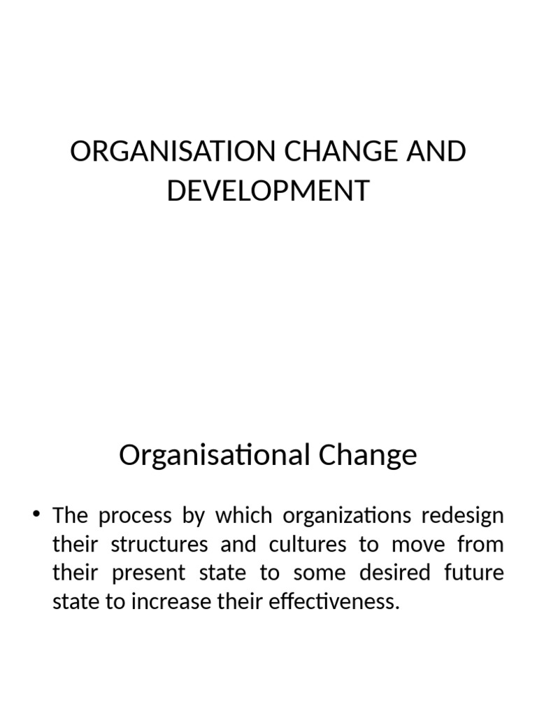 Organizational Change and Development Guide | PDF | Change Management ...