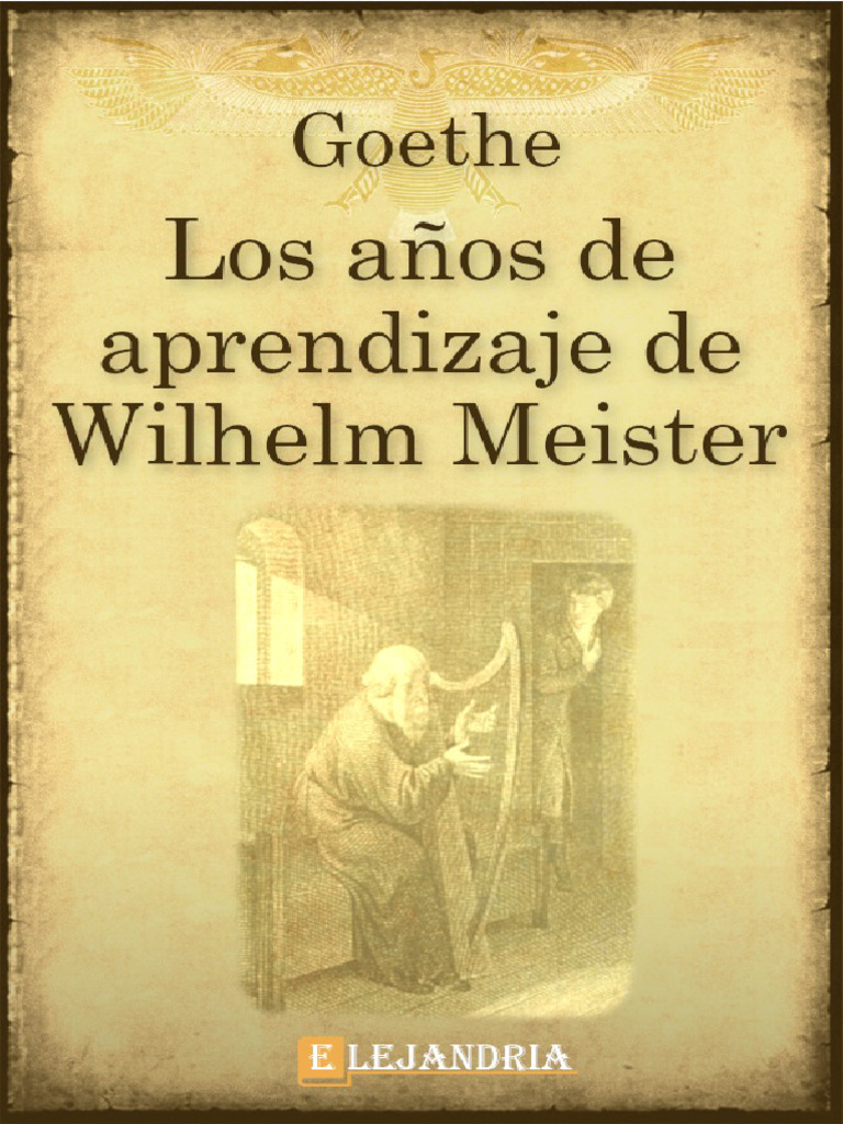 Los Anos de Aprendizaje de Wilhelm Meister-Goethe Wolfgang Johann | PDF