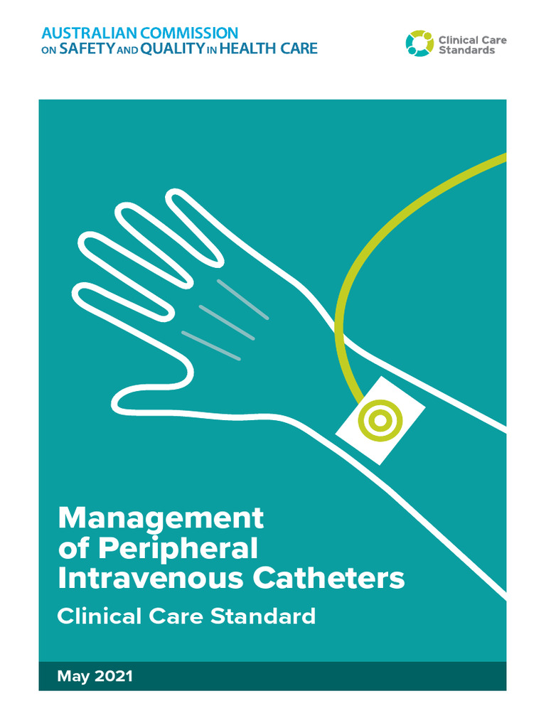 Management of Peripheral Intravenous Catheters Clinical Care Standard ...