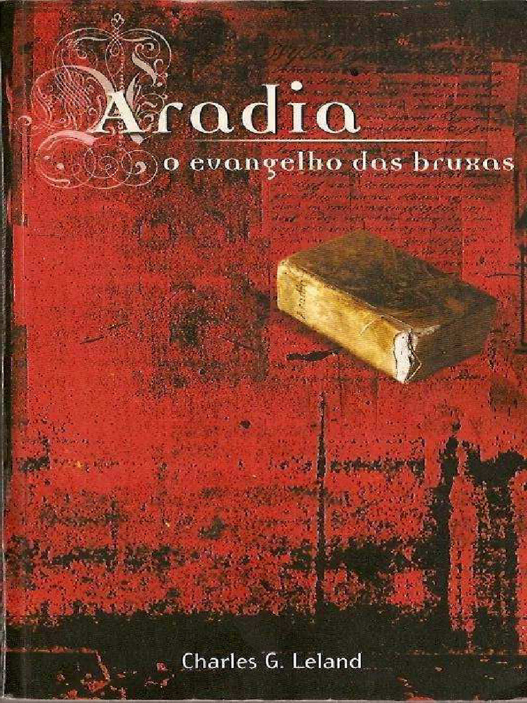 Mitologia Strega Aradia o Evangelho Das Bruxas Charles G Leland 1pdf ...