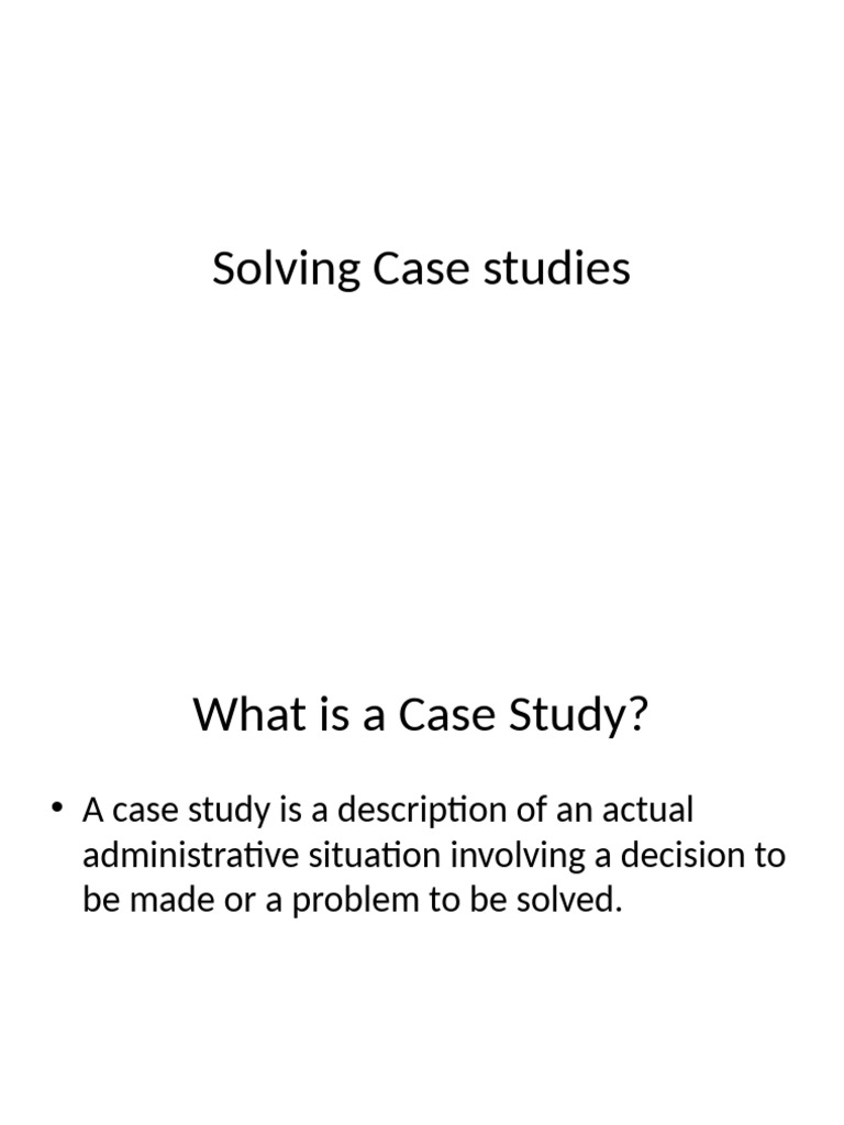 Solving Case studies | PDF | Cognition