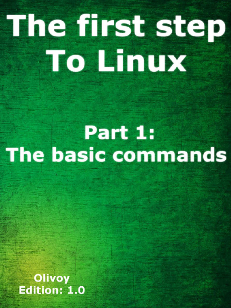 The First Step To Linux Part 1 - The Basic Commands | PDF | Computer ...