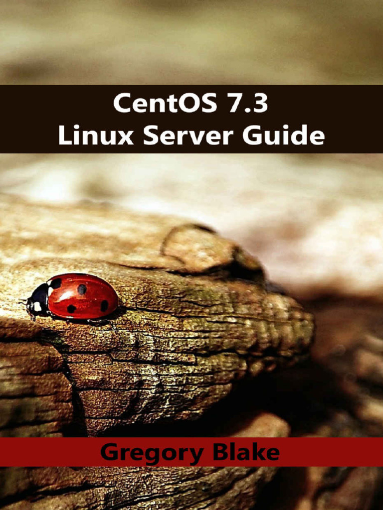 Centos 7.3 Linux Server Guide - Gregory Blake | PDF | Php | Computer ...