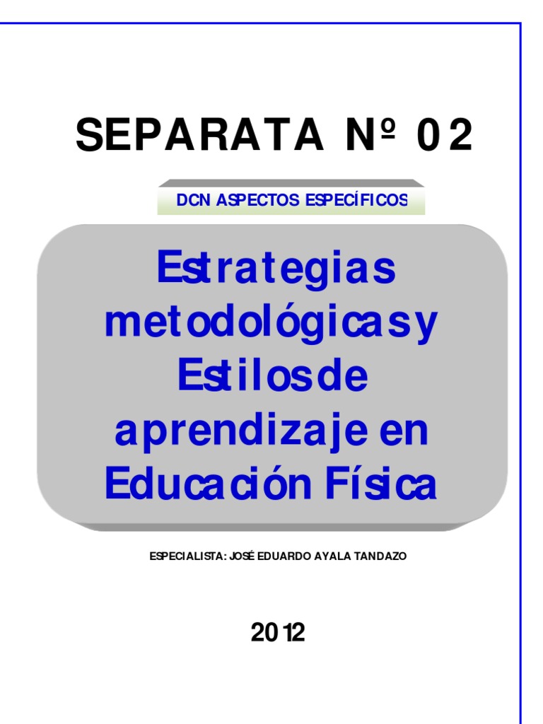 Separata 02 Estilos de Aprendizaje 2012 - EDUARDO AYALA TANDAZO | PDF | Educación Física ...