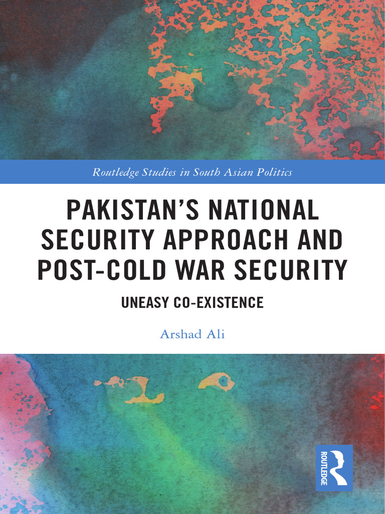 Pakistan's National Security Approach and Post-Cold War Security ...