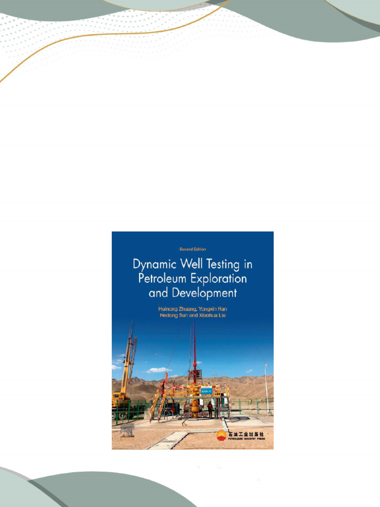 Dynamic Well Testing in Petroleum Exploration and Development 2nd ...