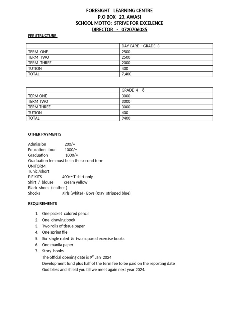 Foresight Learning Centre P.O Box 23, Awasi School Motto: Strive For Excelence DIRECTOR ...