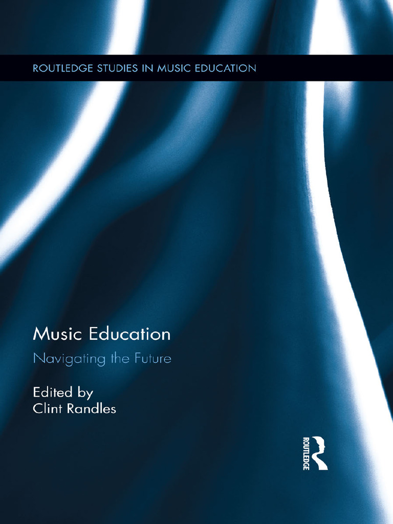 Music Education - Navigating The Future | PDF