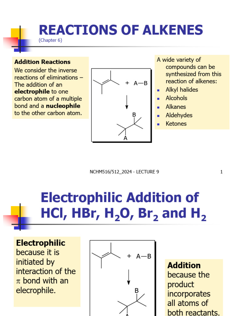 Lecture 9 - REACTIONS OF ALKENES - NCHM516 | PDF | Alkene | Chemical Reactions