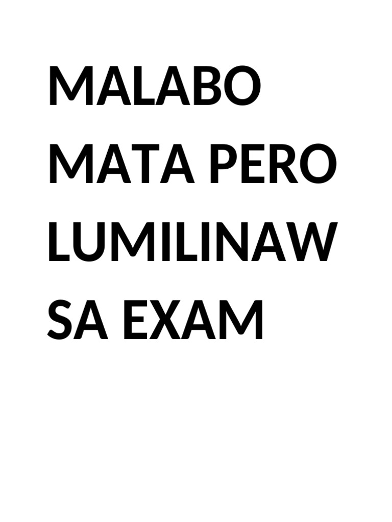Malabo Mata Pero Lumilinaw Sa Exam | PDF