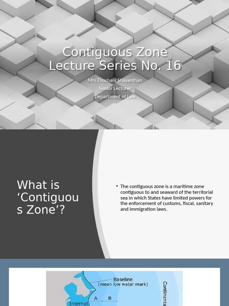 Lecture Series 15 - Contiguous Zone | PDF | Territorial Waters | United ...