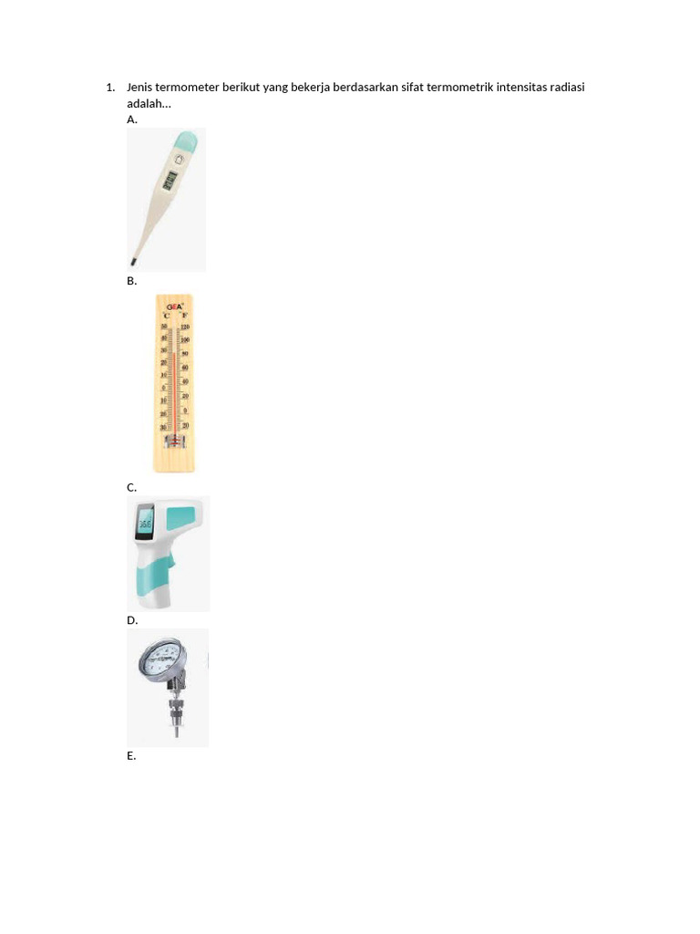 Jenis Termometer Berikut Yang Bekerja Berdasarkan Sifat Termometrik Intensitas Radiasi Adalah | PDF