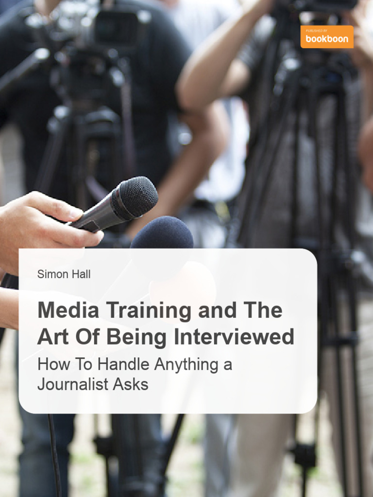 Media Training and The Art of Being Interviewed | PDF | Thought