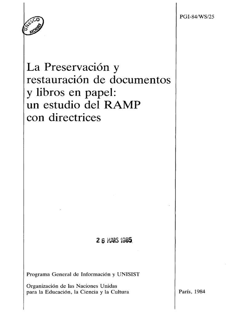 La Preservación y Restauración de Documentos y Libros en Papel - Un Estudio Del RAMP Con ...