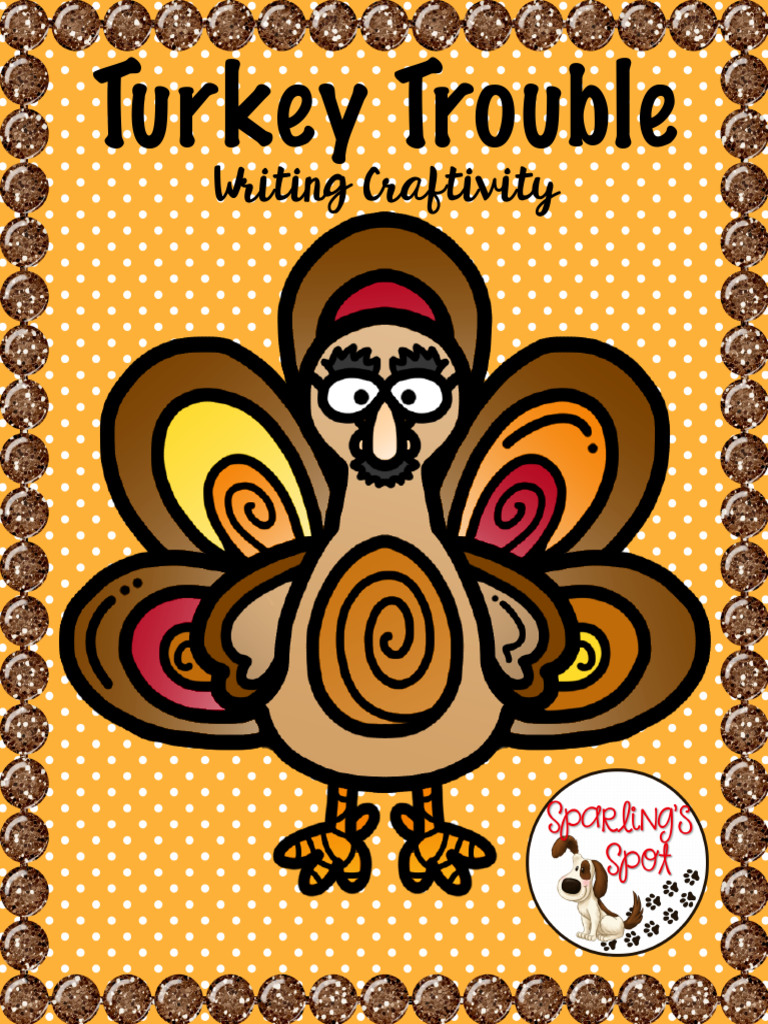 Writing Craftivity: Turkey Trouble | PDF | Cognition | Copyright Law