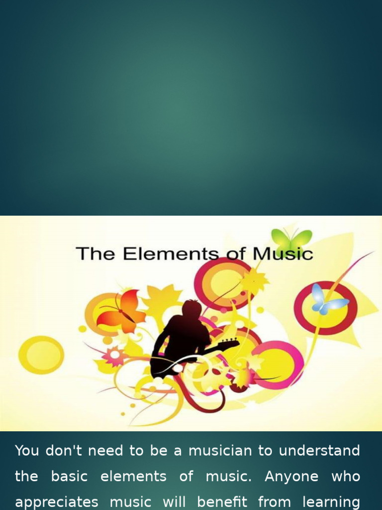 ELEMENTS OF MUSIC | PDF | Musicology | Musical Techniques