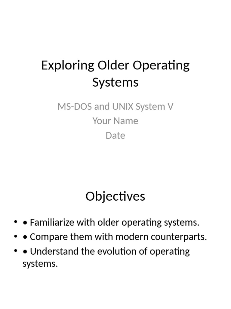 Exploring_Older_Operating_Systems_Slides | PDF