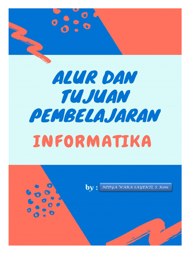 ALUR DAN TUJUAN PEMBELAJARAN INFORMATIKA | PDF