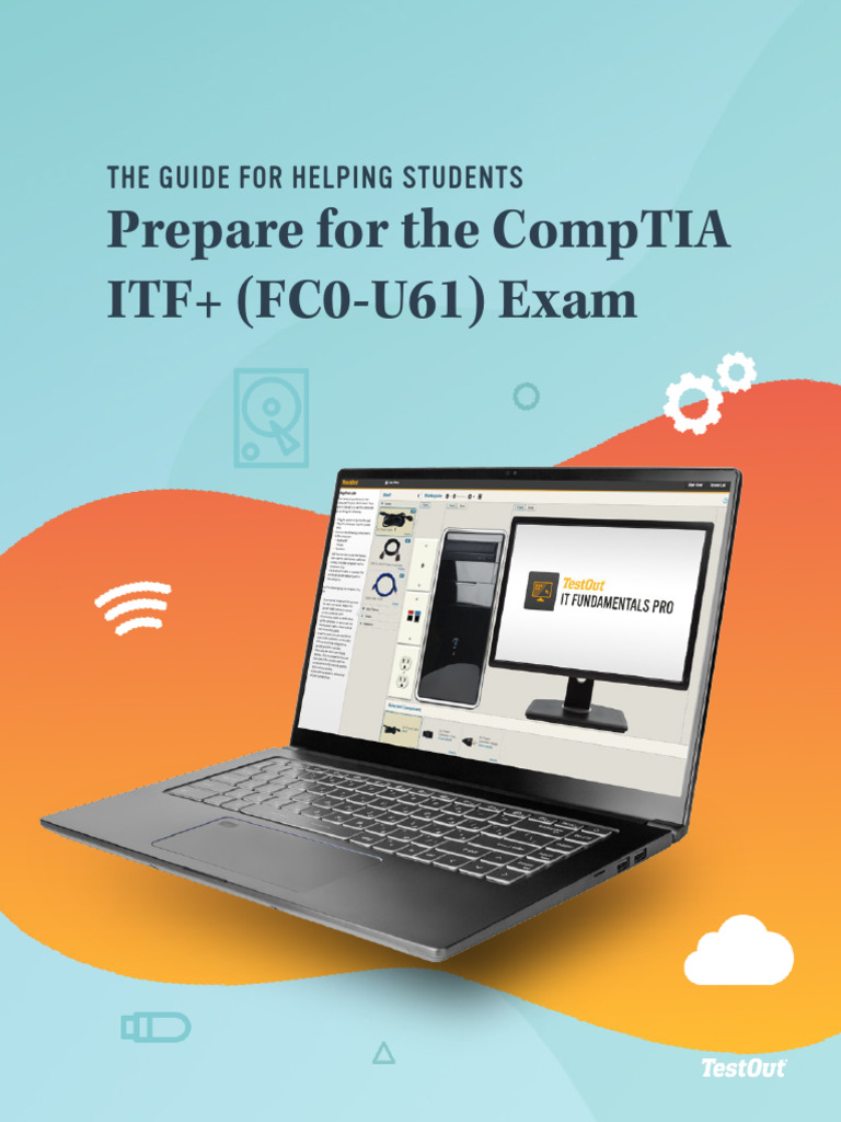 CompTIA ITF+ Exam Preparation Guide | PDF | Computing
