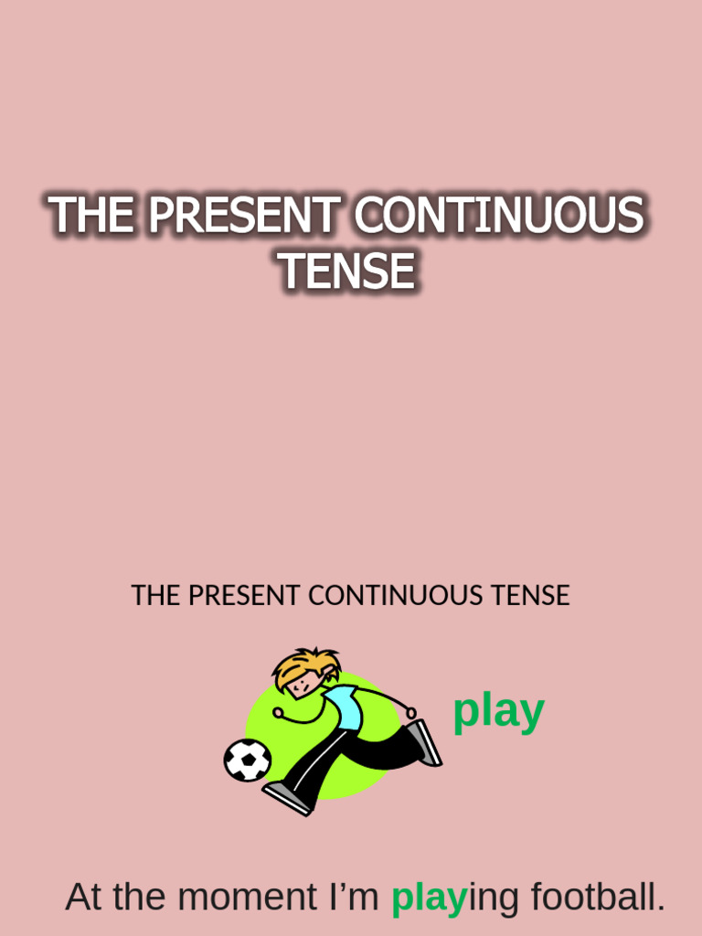 Present Continuous Tense Worksheet | PDF | Grammatical Tense | Syntax