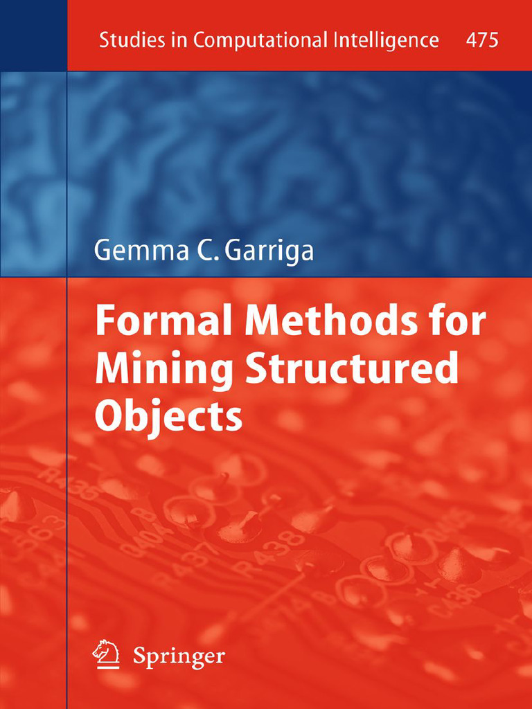 LIBRO de Formal Methods For Mining Structured Objects-Springer (2013 ...